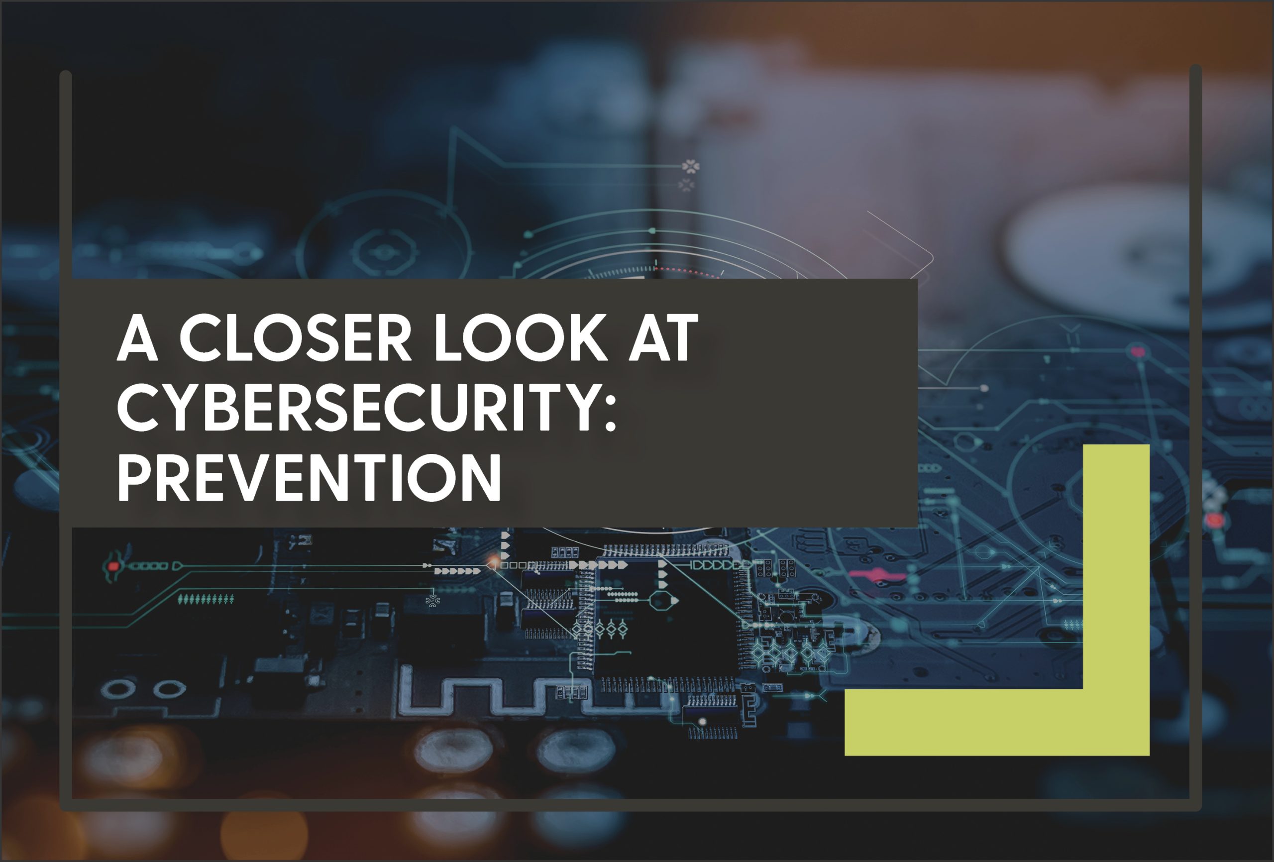 A Closer Look At Cybersecurity: Prevention - The MJ Companies